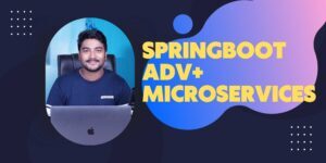 Spring Boot Adv + Microservices Bootcamp(Running Batch) | Selenium Express